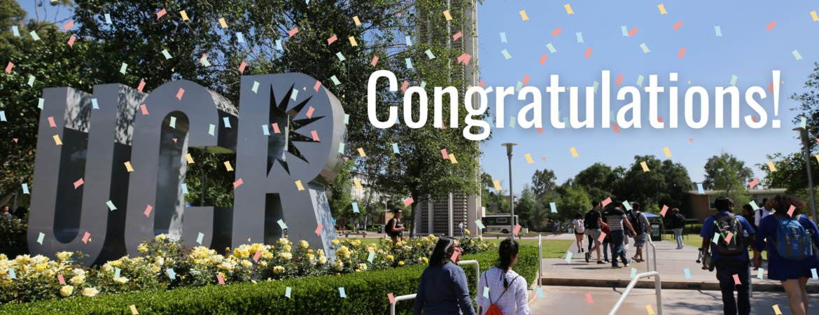 Congratulations on Your Admission to UC Riverside, and Welcome to the ...